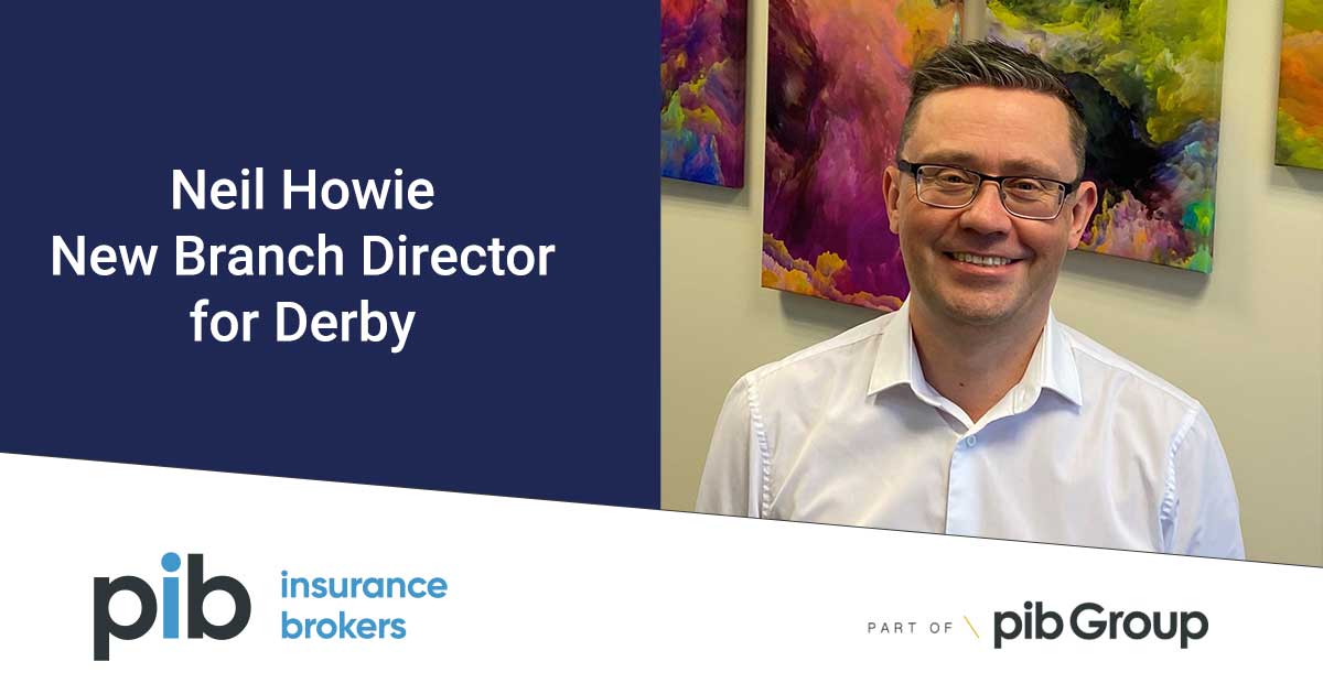 PIB Insurance Brokers Welcomes Neil Howie as Derby Branch Director