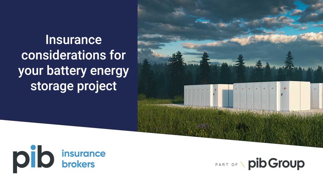 Insurance considerations for your battery energy project