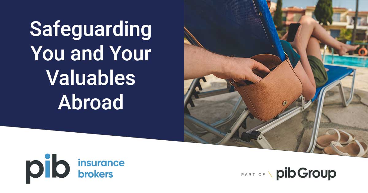 Safeguarding You and Your Valuables Abroad