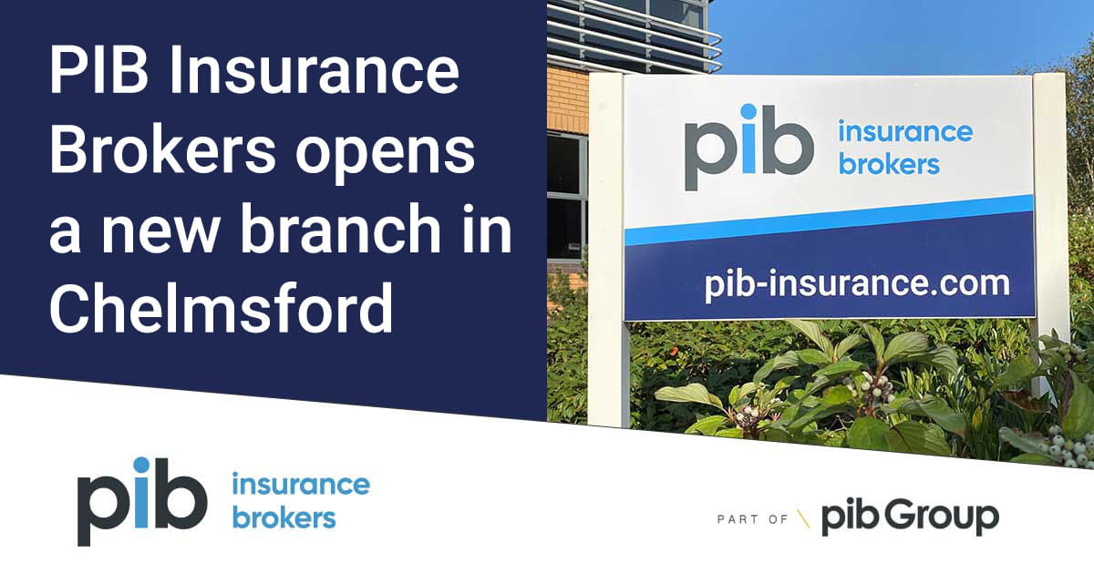 PIB Insurance Brokers opens a new branch in Chelmsford