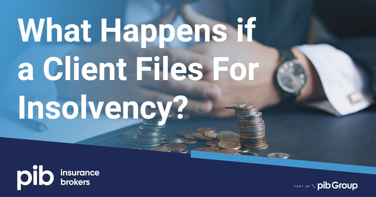 What Happens if a Client Files For Insolvency?