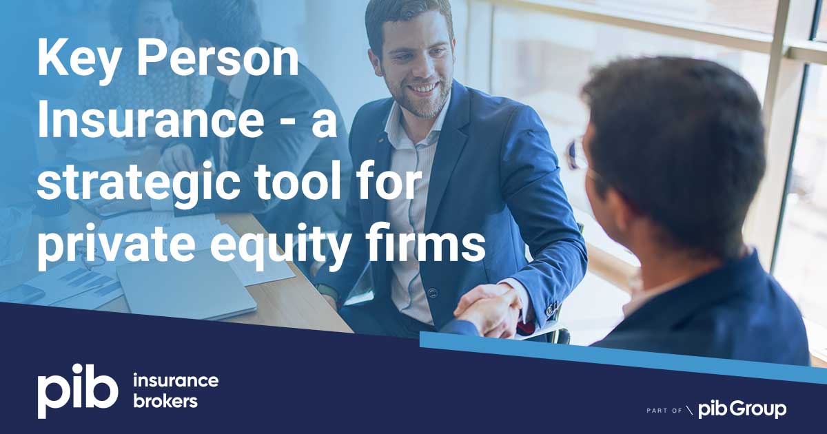 Key Person Insurance - a strategic tool for private equity firms to ...