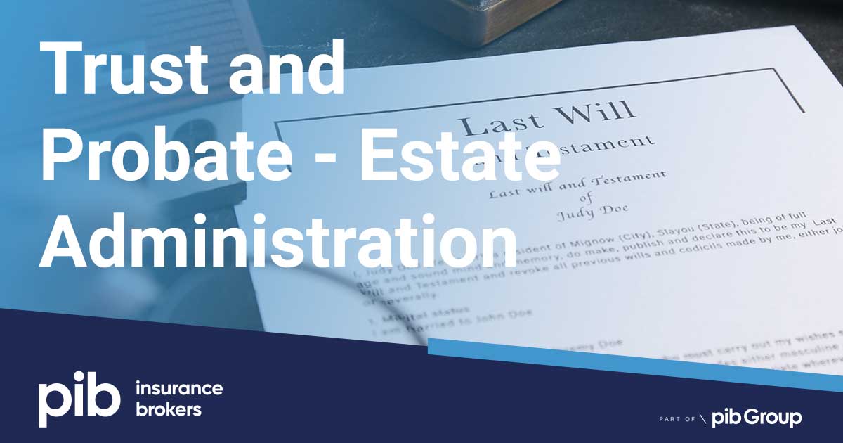 Trust and Probate Estate Administration