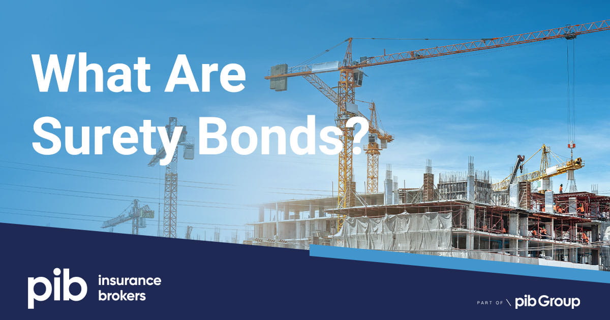 What Are Surety Bonds & How Can They Help You in the UK?