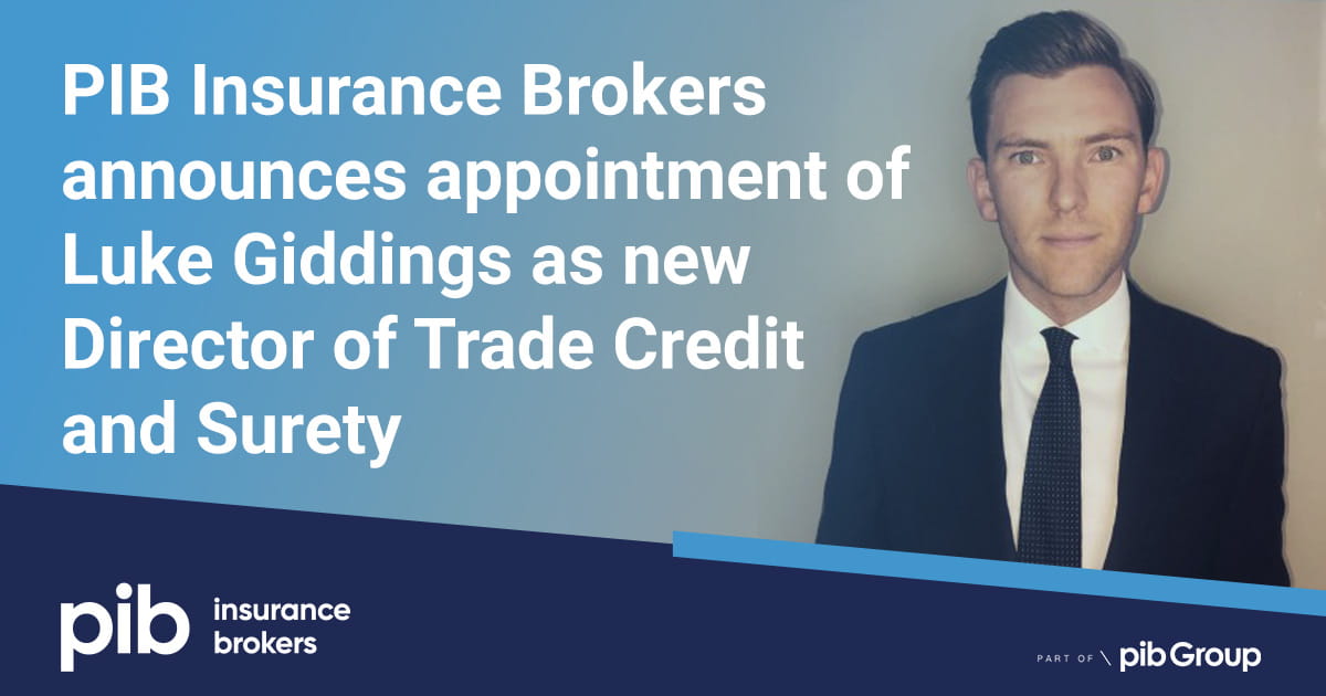 PIB Insurance Brokers announces appointment of Luke Giddings as new ...